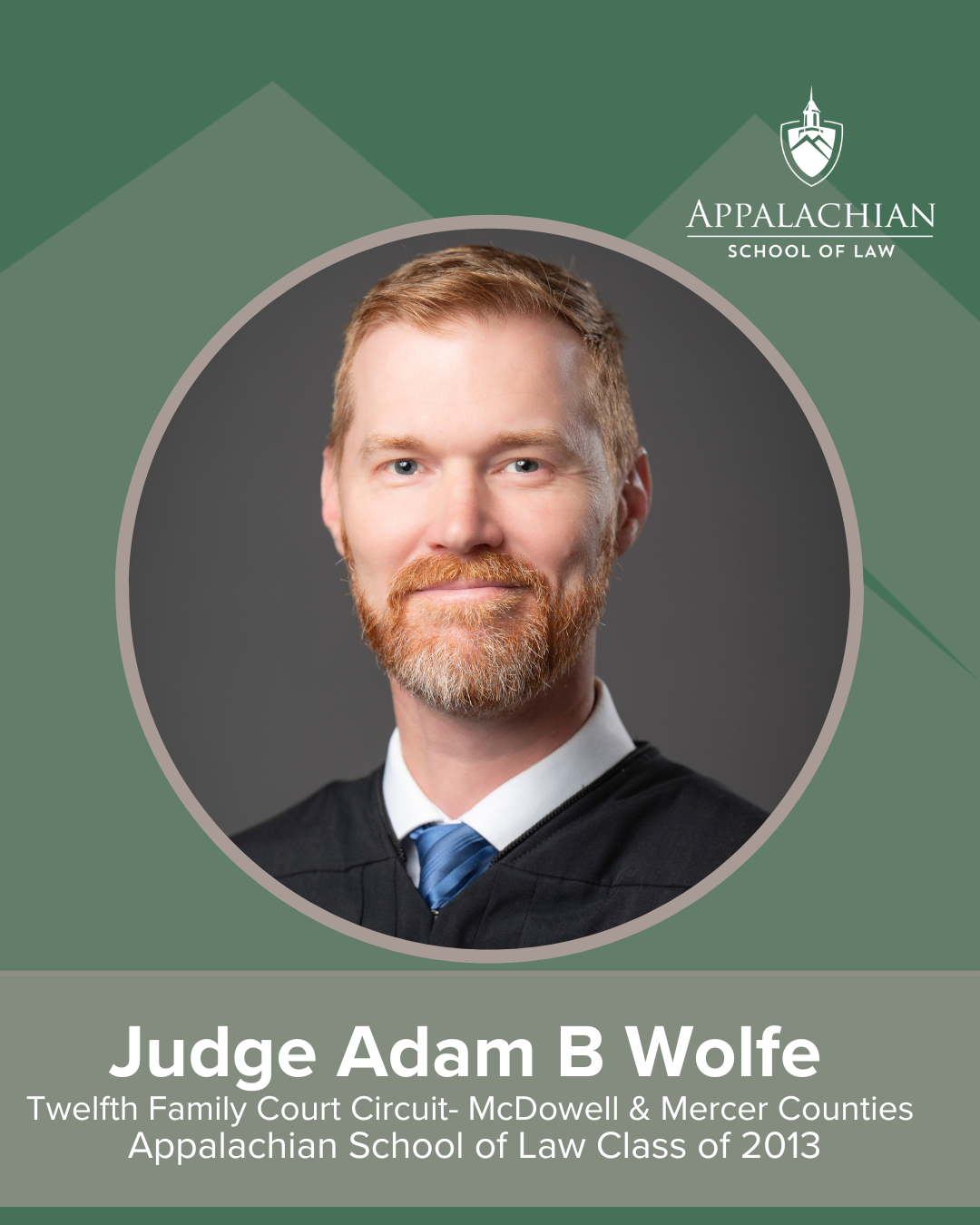 Judge Adam B Wolfe - Alumni Spotlight - Appalachian School of Law